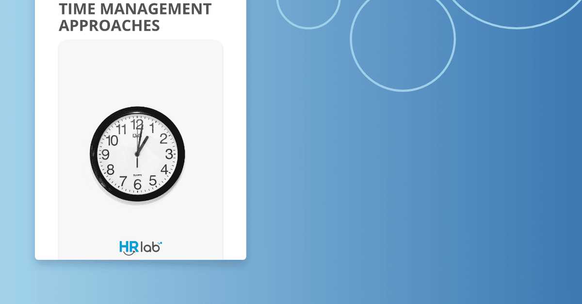 Time Management - 5 Approaches • HRlab