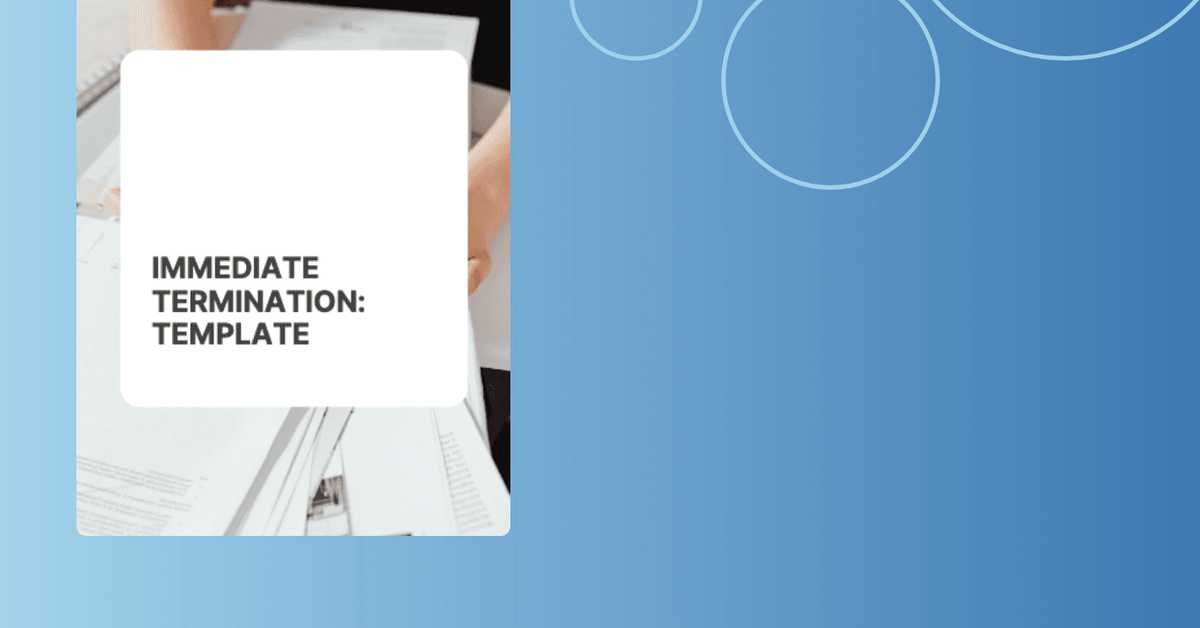 Template: Immediate Termination - HRlab